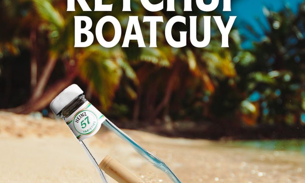 Heinz Looking For Ketchup Boat Guy – SoGoodly